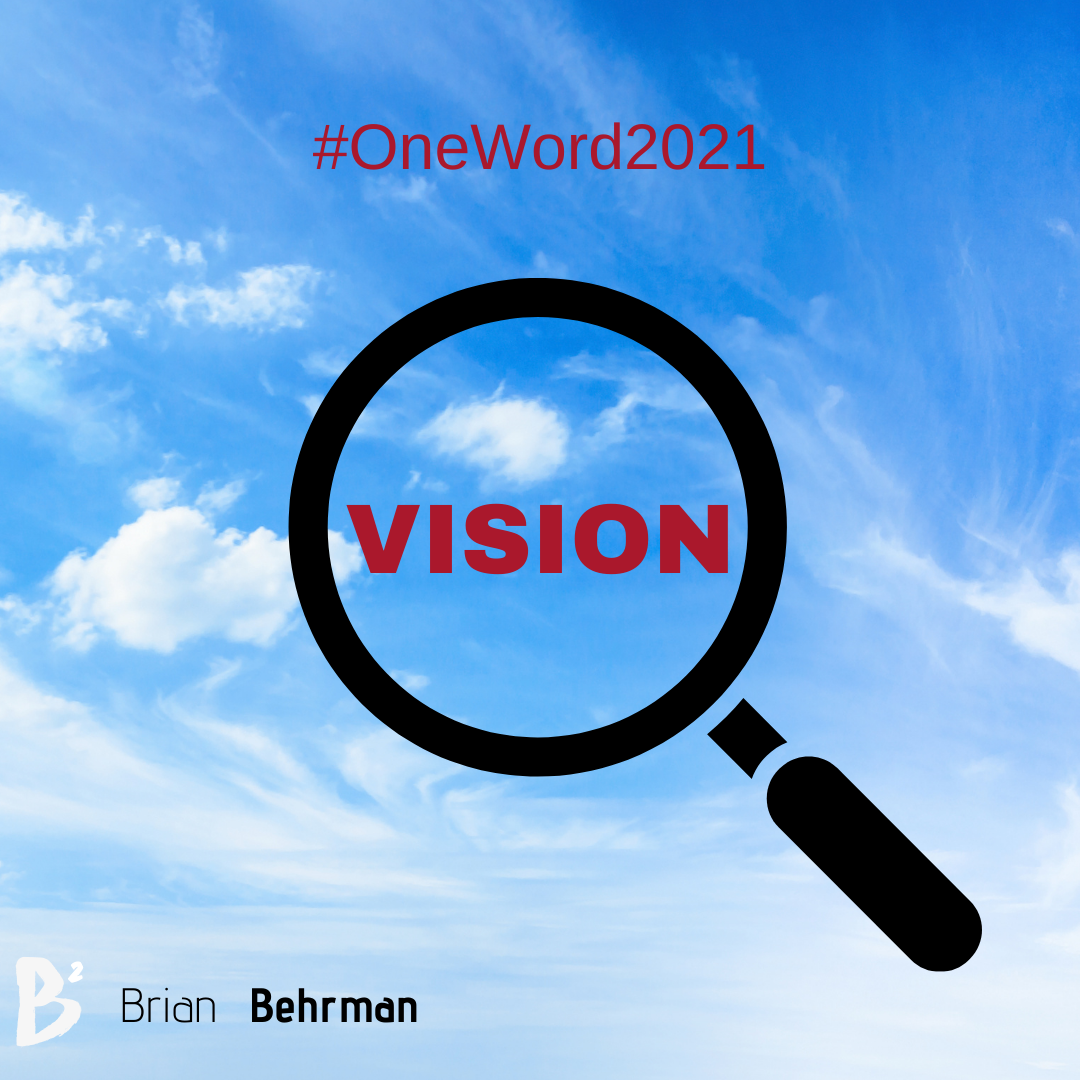 #OneWord2021 – Vision – The View from 518
